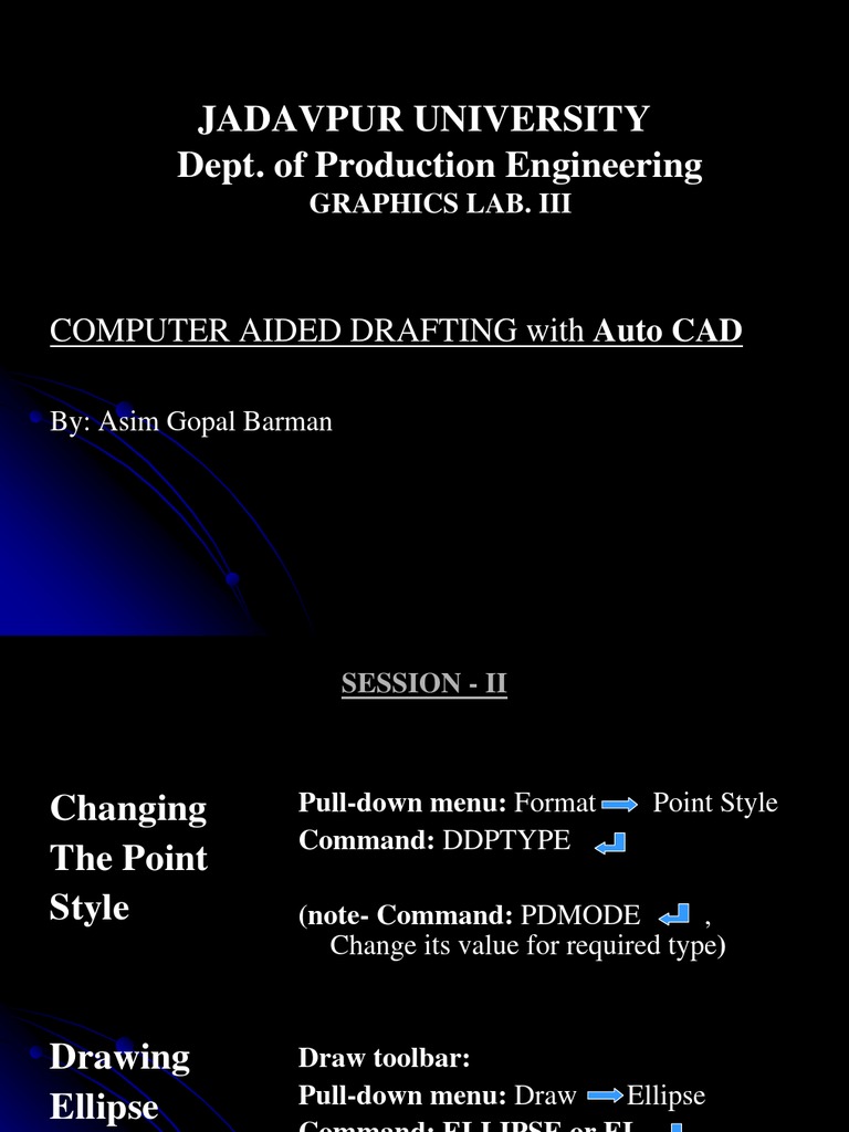 Jadavpur University Dept. of Production Engineering: Computer Aided ...