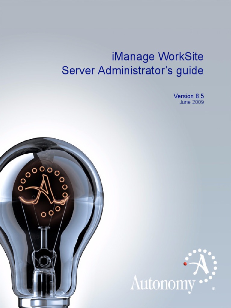 Worksite Server Administrators Guide 8 5 For Imanage Server | PDF ...