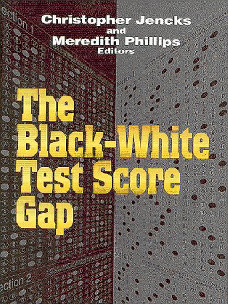 The Black-White Test Score Gap (Jencks, Phillips, 1998) | PDF ...