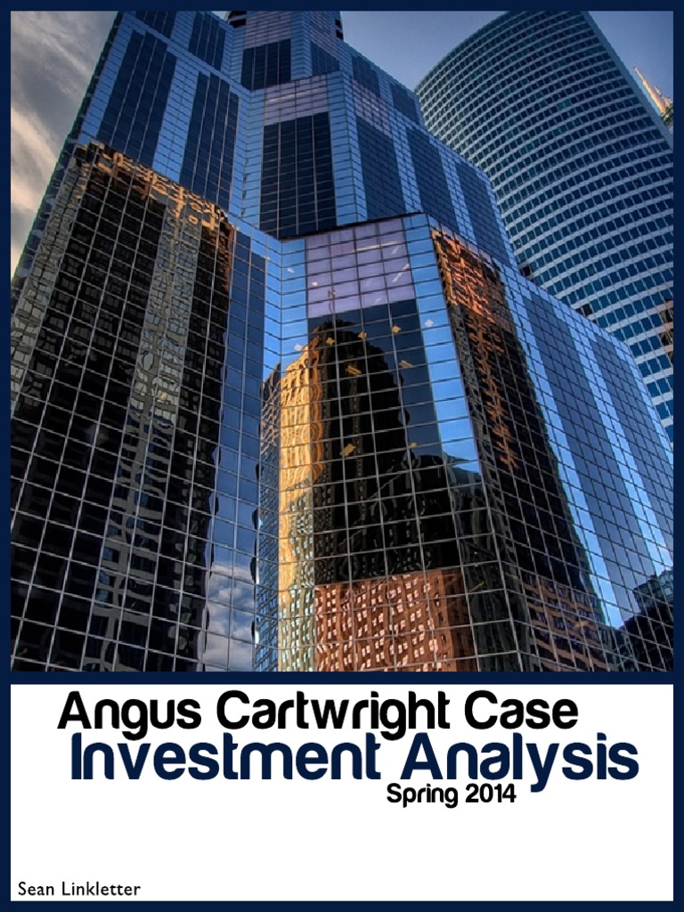 Investment Analysis for Angus Cartwright Case | PDF | Net Present Value ...