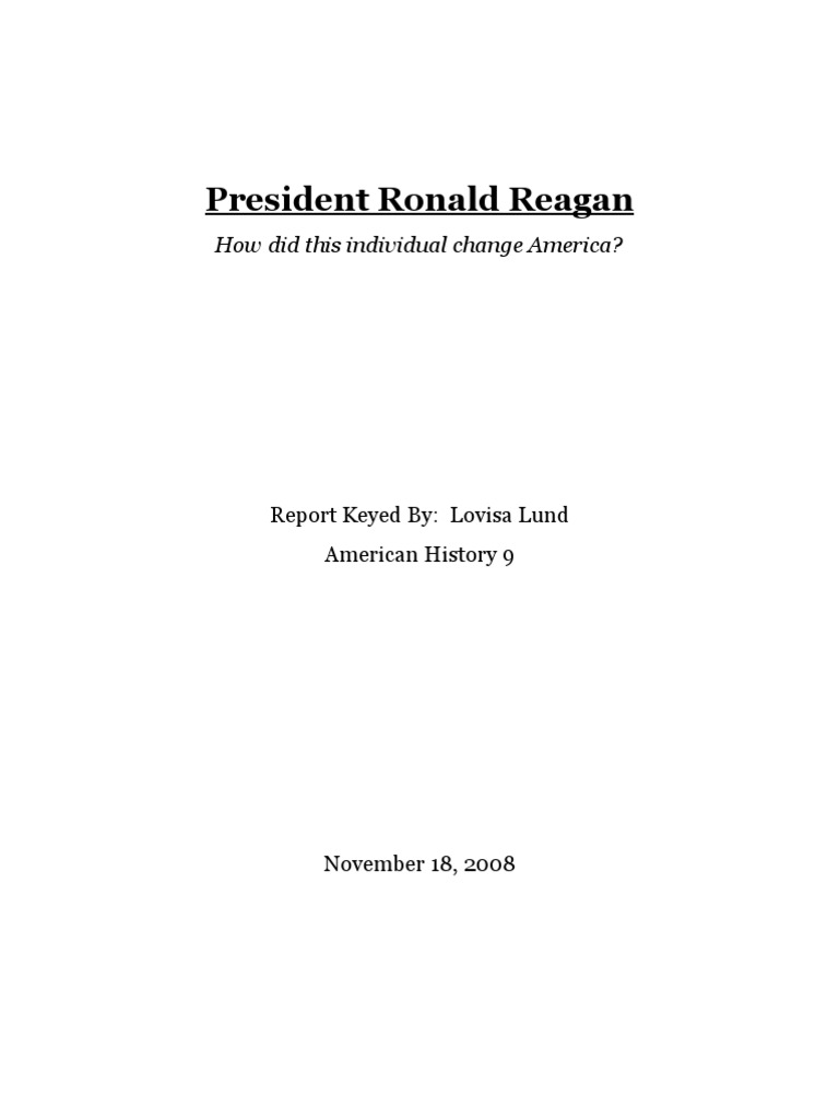 President Ronald Reagan: How Did This Individual Change America? | PDF ...
