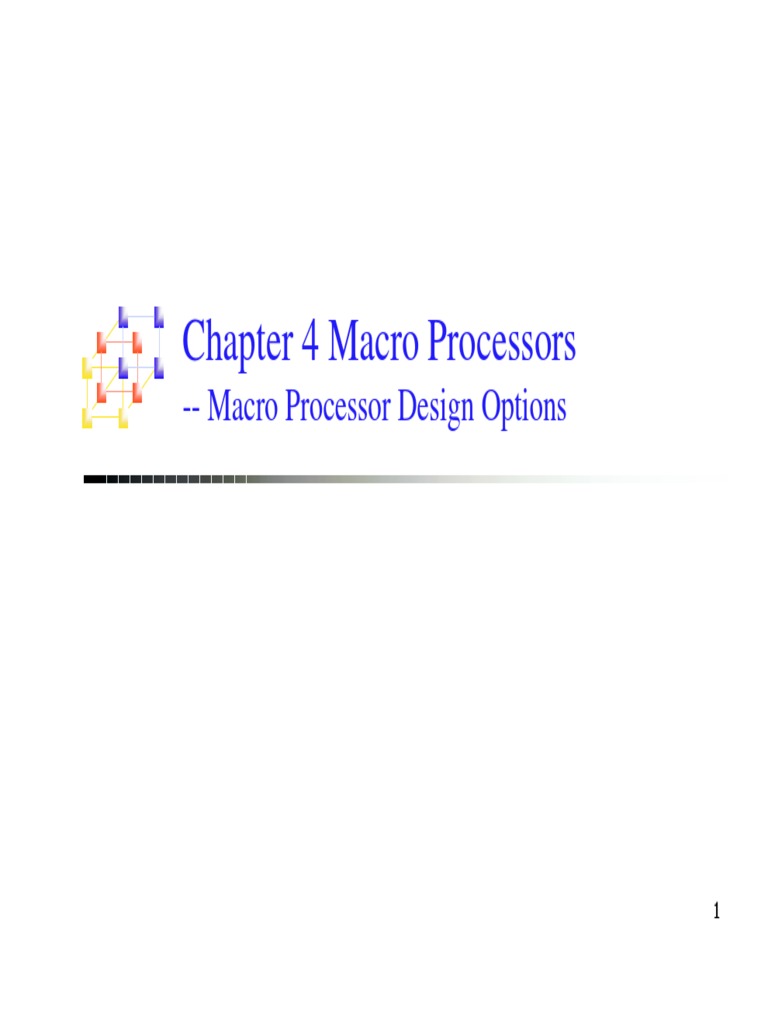 Chapter 4 Macro Processors: - Macro Processor Design Options | PDF