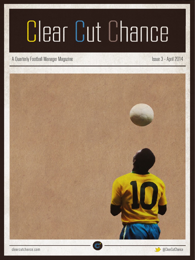 A Quarterly Football Manager Magazine Issue 3 - April 2014 ...