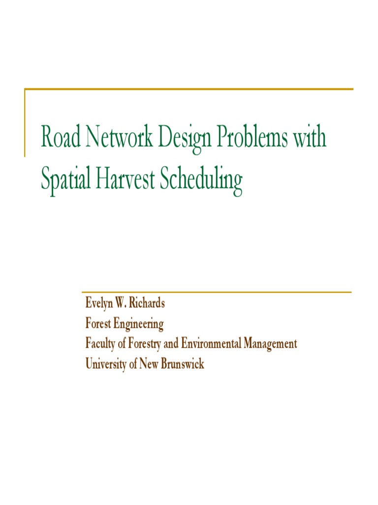 Road Network Design Problems With Spatial Harvest Scheduling | PDF ...