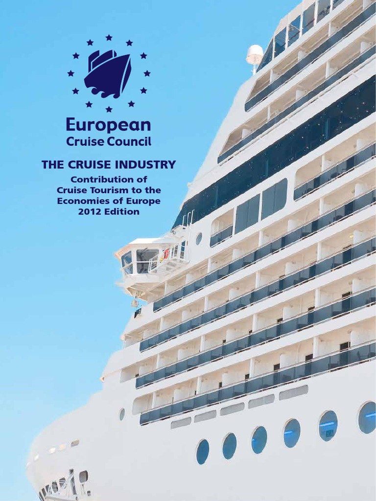 The Cruise Industry: Contribution of Cruise Tourism To The Economies of ...