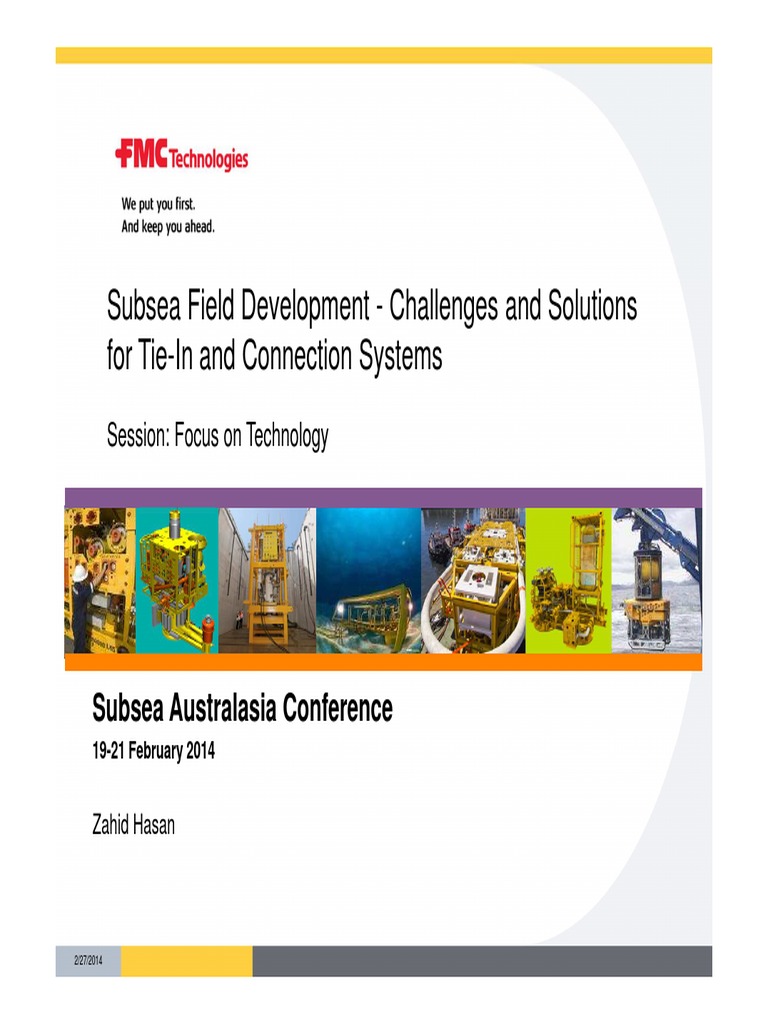 FMC Subsea Field Development Challenges and Solution For Tie - in and ...