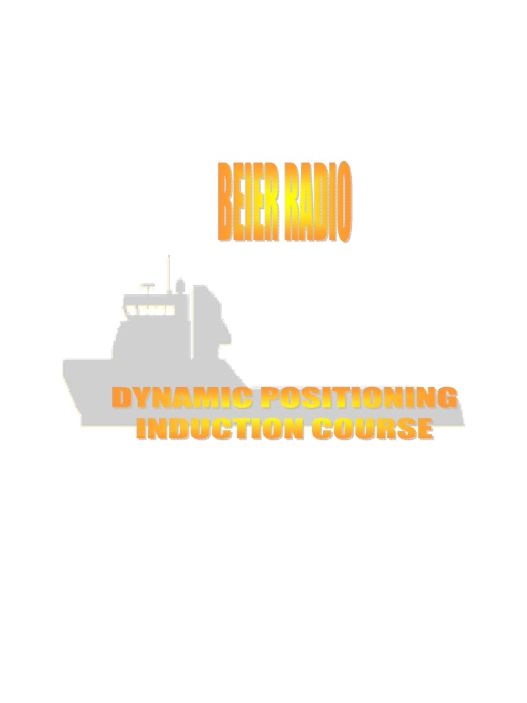 Beier Radio - Dynamic Positioning Induction Course | PDF | Underwater Diving | Kalman Filter