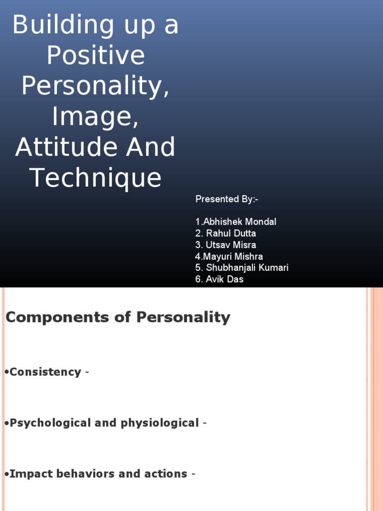 Building Up A Positive Personality, Image, Attitude and Technique | PDF ...