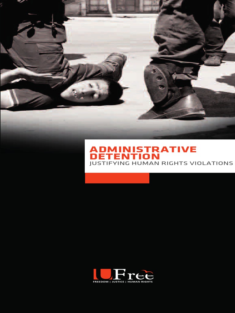 Administrative Detention... Justifying Human Rights Violations Report ...