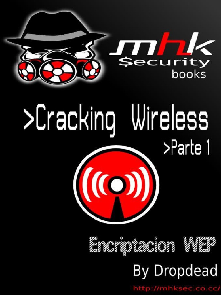 Wireless Cracking-Parte 1 - Encriptación Wep by Dr0pD3aD | PDF | Red de computadoras | Mac OS