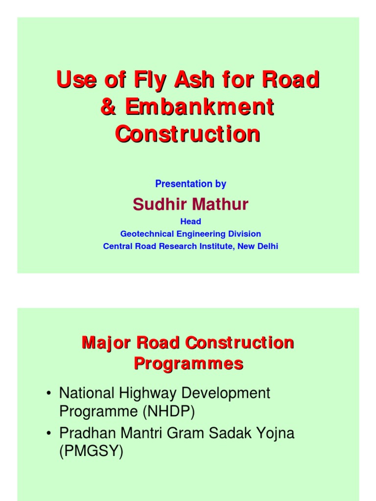 Use of Fly Ash for Road and Embankment Construction | Fly Ash | Road