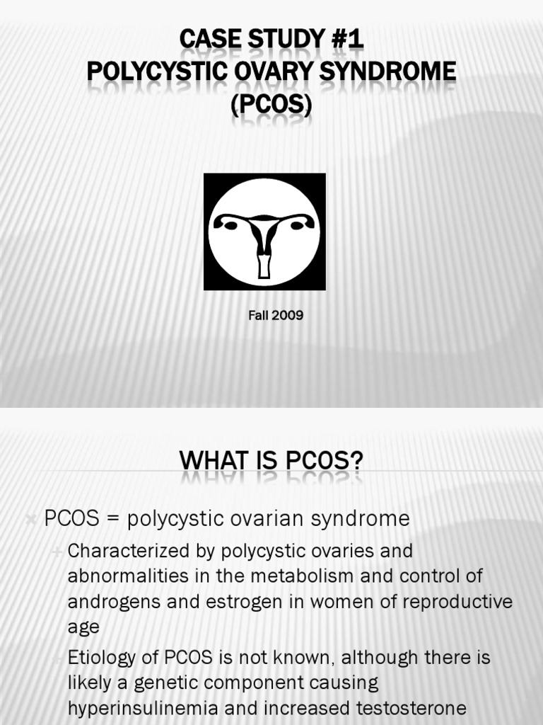 PCOS Case Study | PDF | Polycystic Ovary Syndrome | Endocrine System