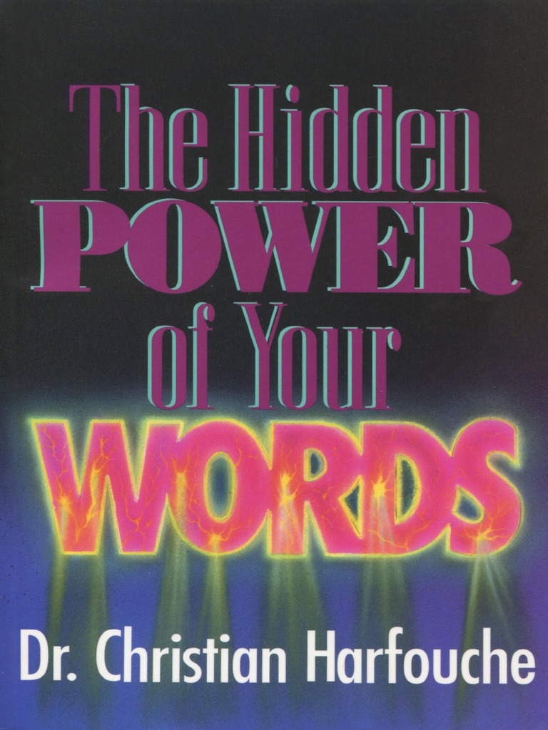 The Hidden Power of Your Words - Christian Harfouche | PDF | Religious ...