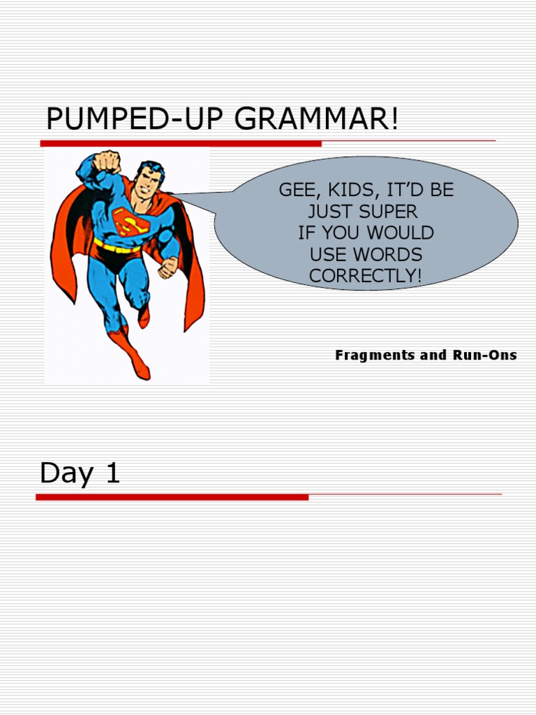 Pumped-Up Grammar!: Gee, Kids, It'D Be Just Super If You Would Use ...