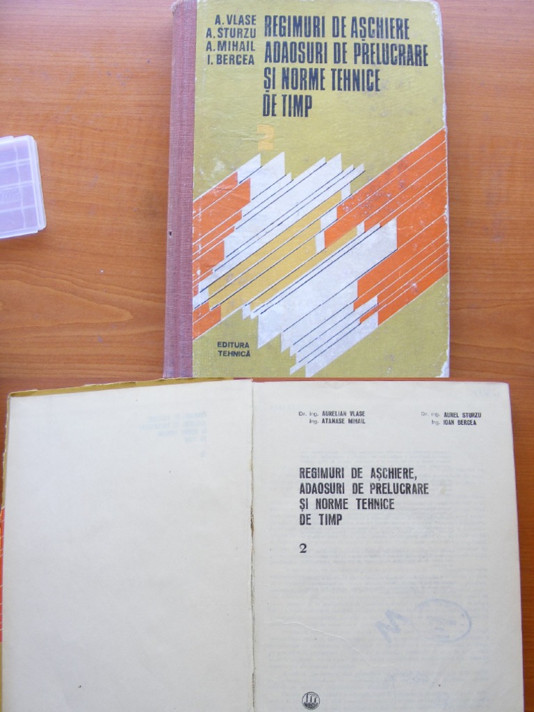 Vlase - Regimuri de Aschiere, Adaosuri de Prelucare Si Norme Tehnice de ...