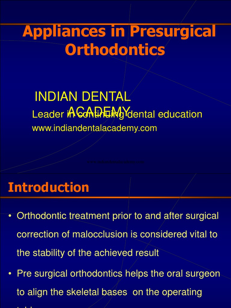 Appliances in Presurgical Orthognathic Surgery-OrTHO / Orthodontic ...