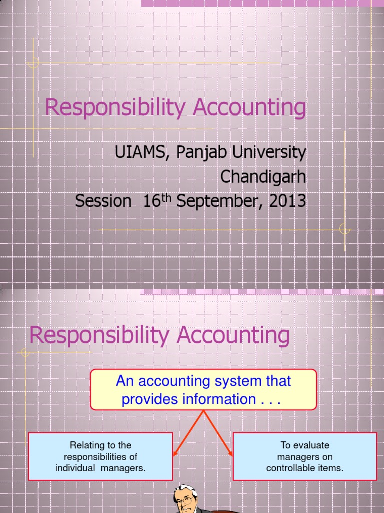 Responsibility Accounting: UIAMS, Panjab University Chandigarh Session ...