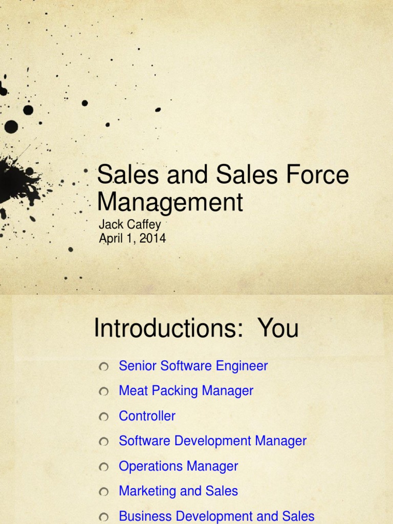 Sales and Sales Force Management: Jack Caffey April 1, 2014 | PDF ...