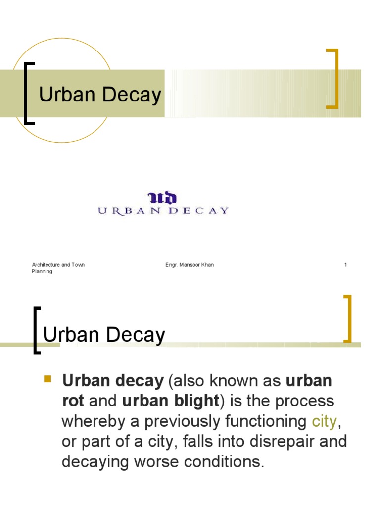 Urban Decay | Urban Renewal | Settlement Geography