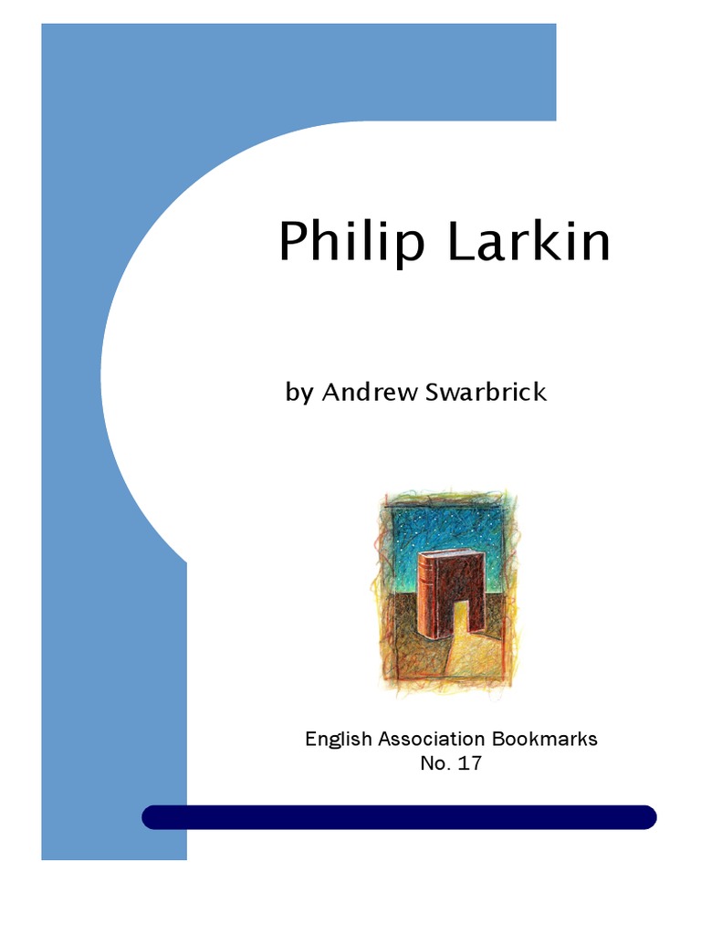 Philip Larkin: by Andrew Swarbrick | PDF | Poetry