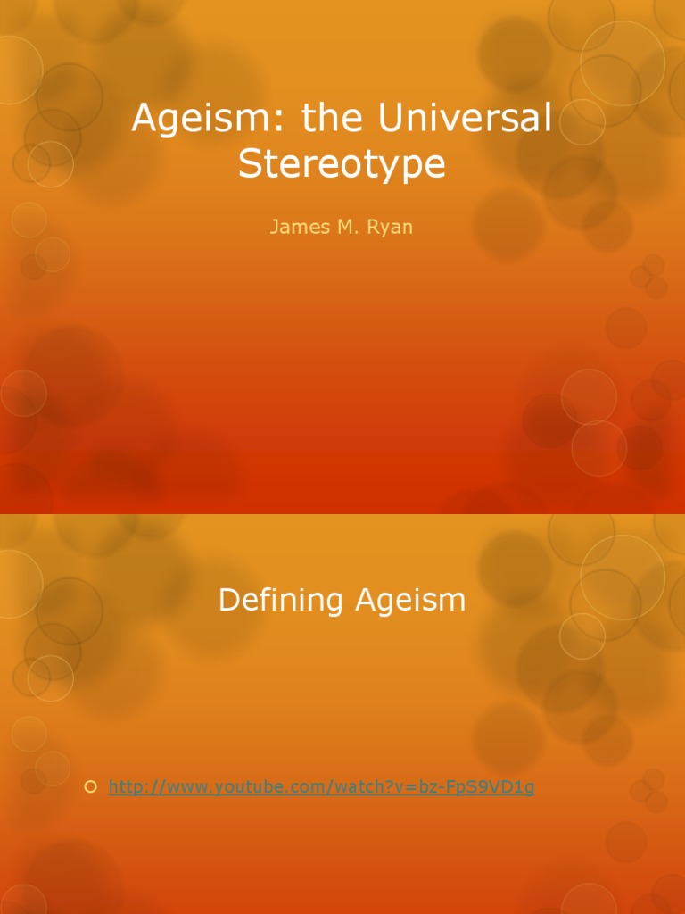 Ageism Powerpoint | PDF | Ageism | Old Age
