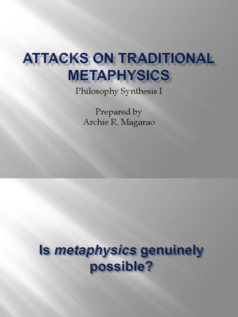 Attacks On Traditional Metaphysics | PDF | Metaphysics | Reason