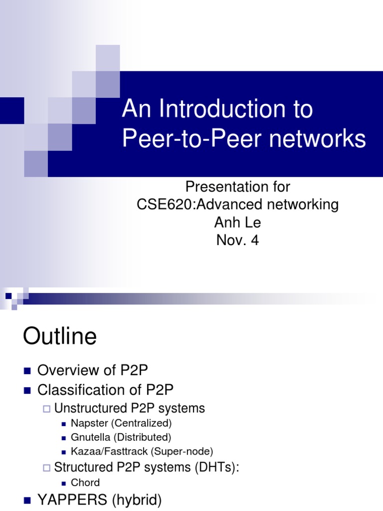 An Introduction To Peer-to-Peer Networks: Presentation For CSE620 ...