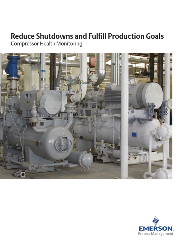 Reduce Shutdowns and Fulfill Production Goals: Compressor Health ...