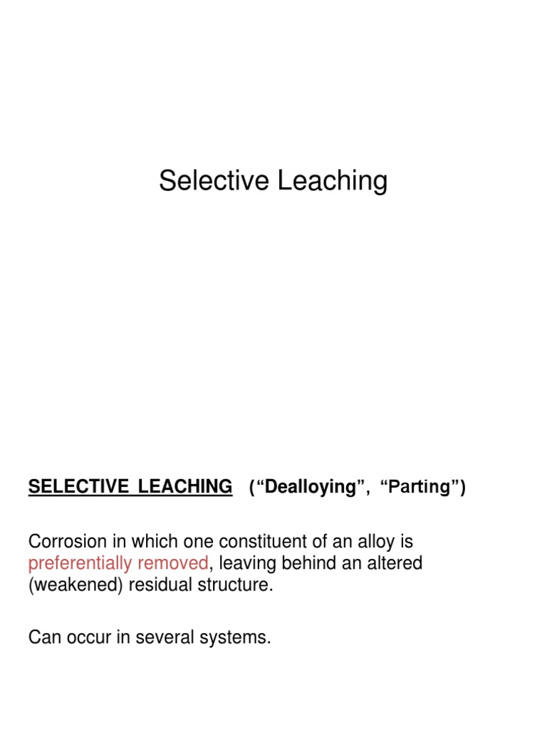 Lecture 8 - Selective Leaching | PDF | Corrosion | Alloy