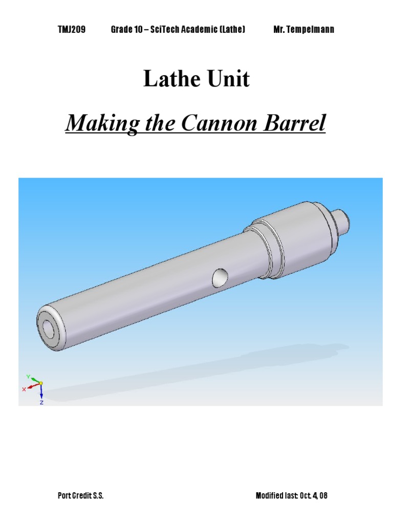 Lathe Project - Cannon Barrel (TMJ 209) | PDF | Machining | Metalworking