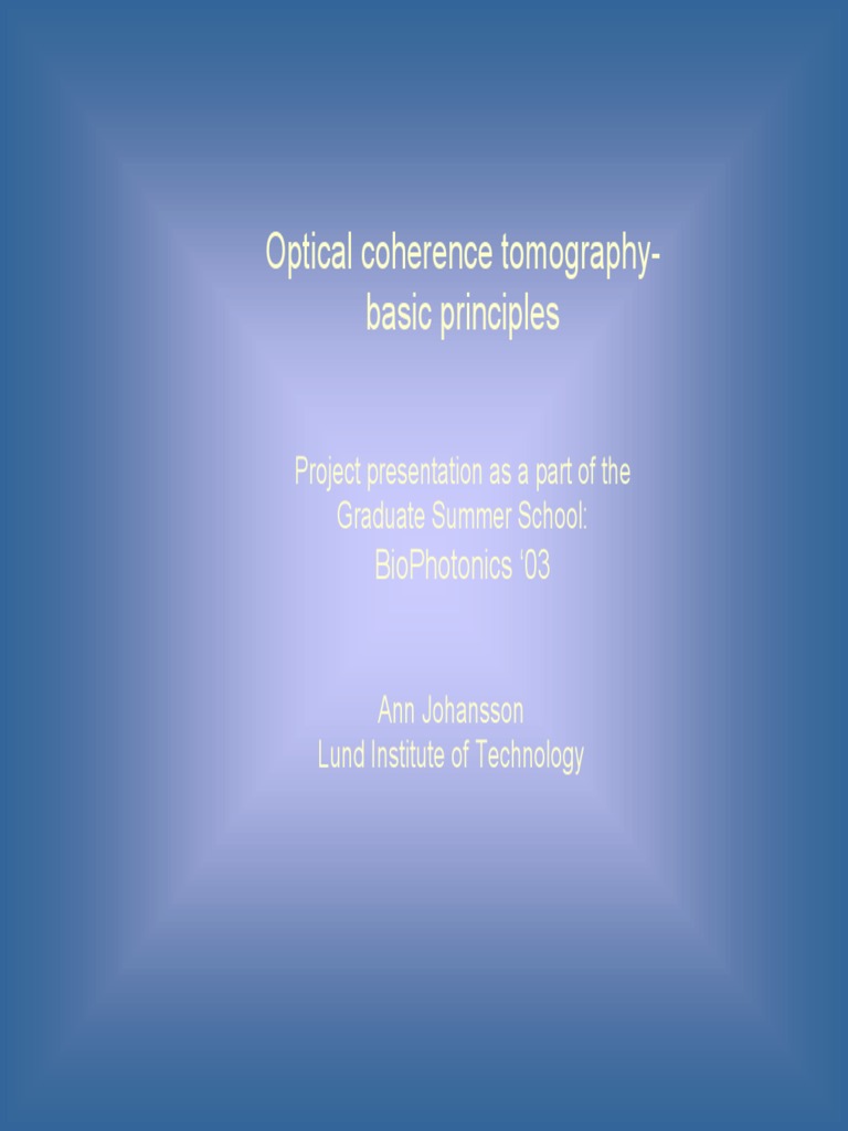 Optical Coherence Tomography-Basic Principles: Biophotonics 03 | PDF ...