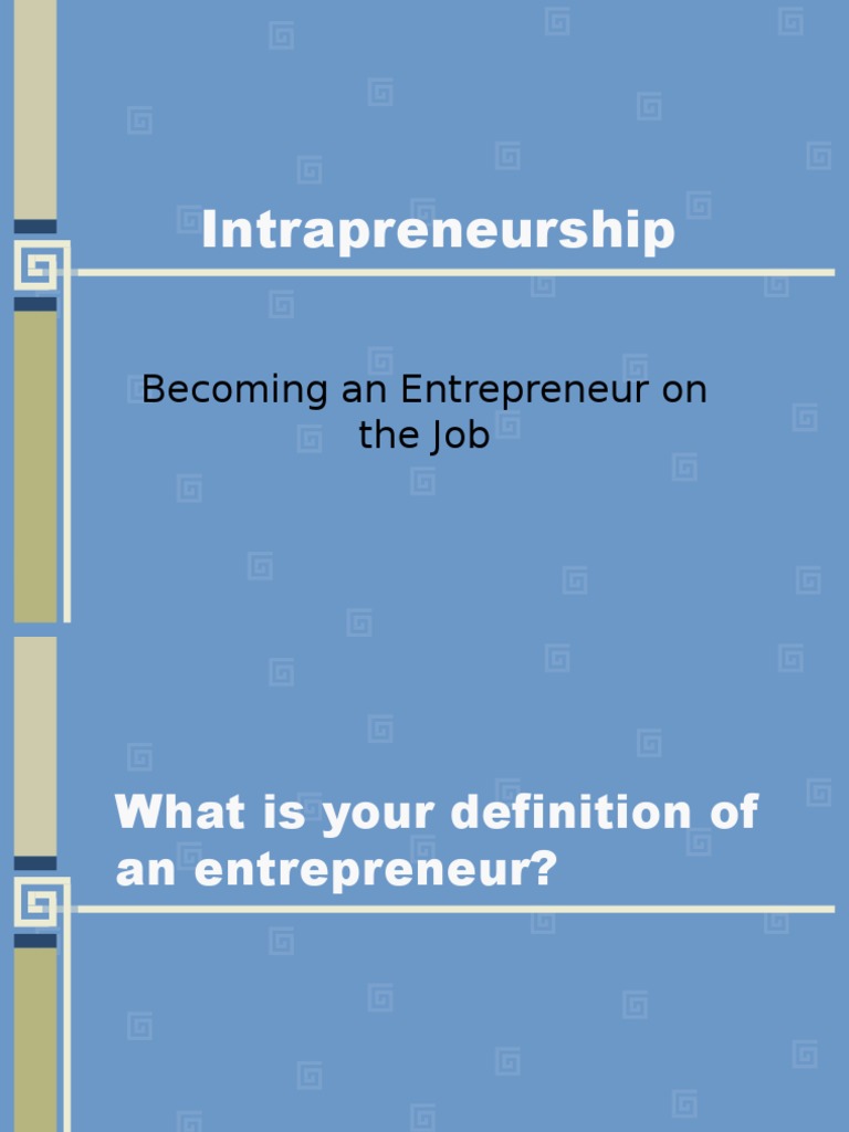 Intrapreneurship | Download Free PDF | Entrepreneurship | Innovation