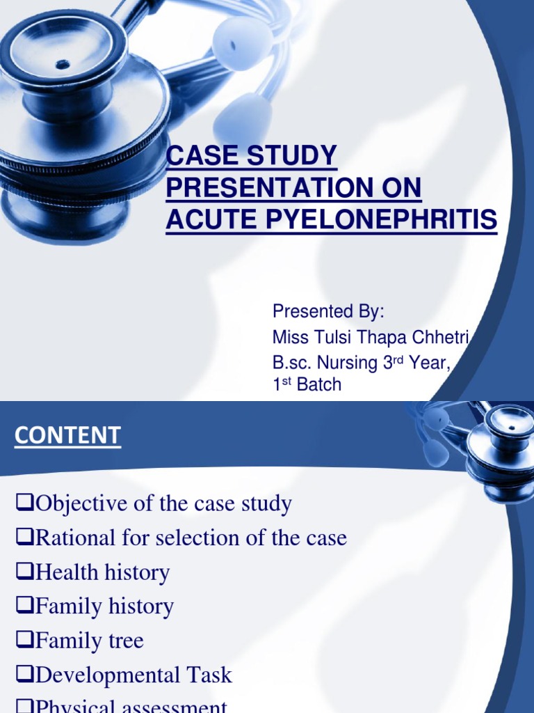Case Study On Acute Pyelonephritis | PDF | Urinary Tract Infection ...