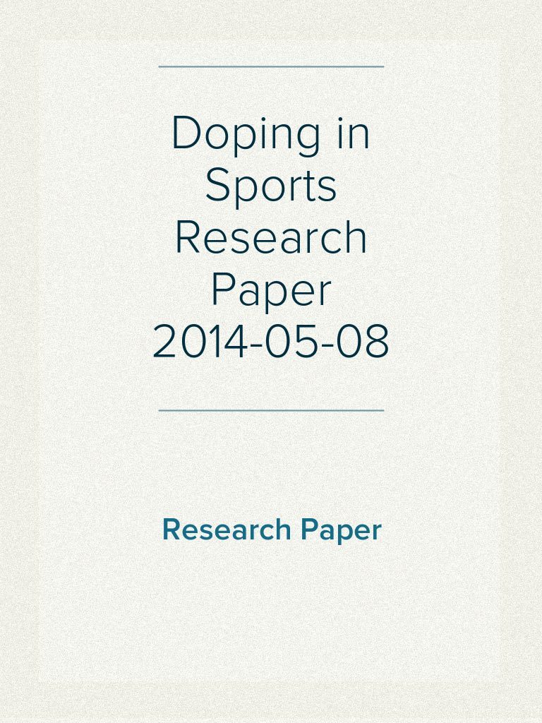 Doping in Sports Research Paper 2014-05-08 | PDF | Doping In Sport | Sports