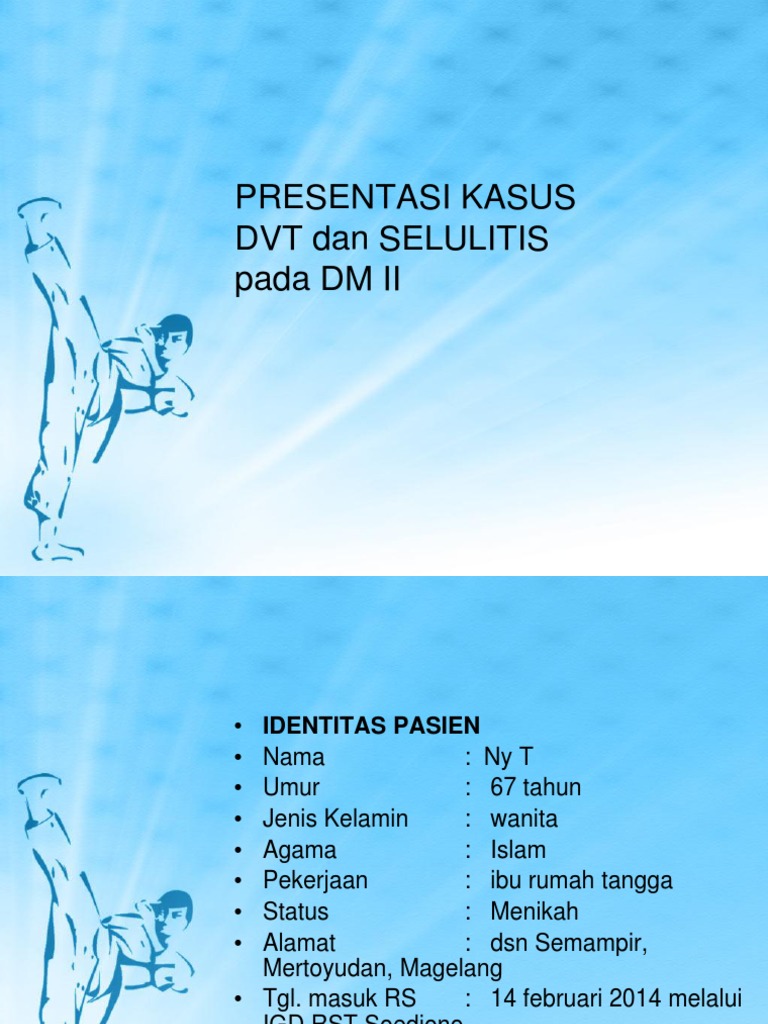 Presentasi Kasus DVT Dan Selulitis Pada DM II | PDF | Sains & Matematika | Gaya Hidup