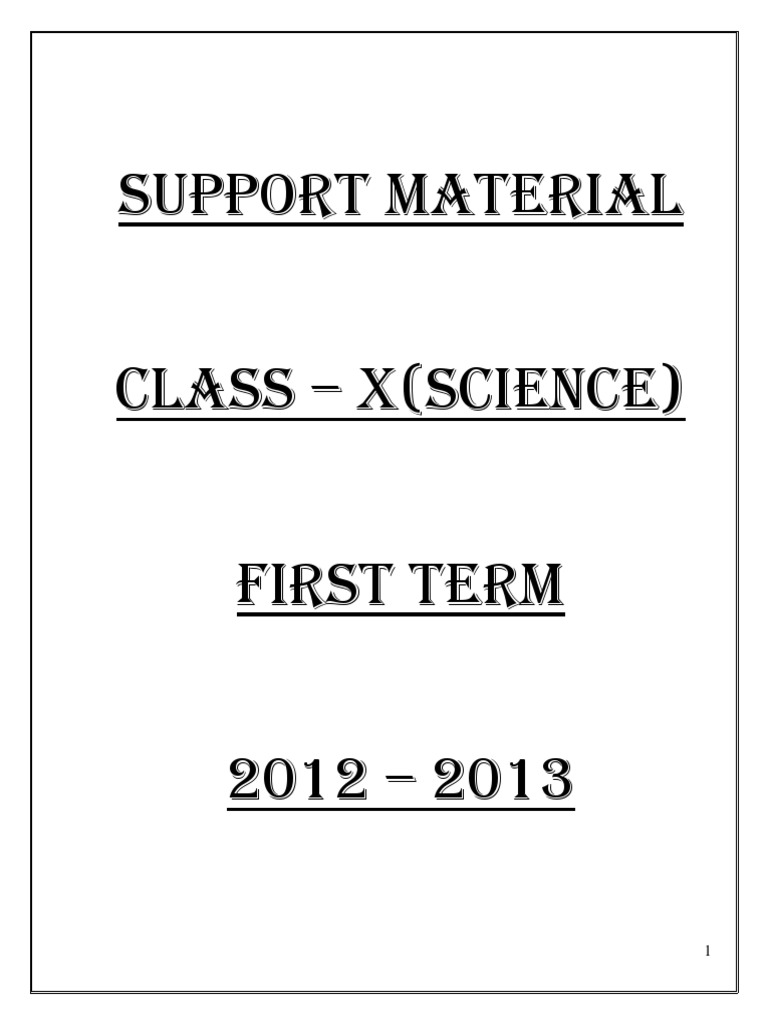 Support Material CLASS - X (Science) First Term 2012 - 2013 | PDF