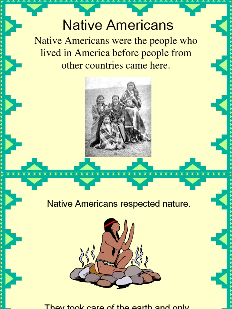 Native Americans: Native Americans Were The People Who Lived in America ...