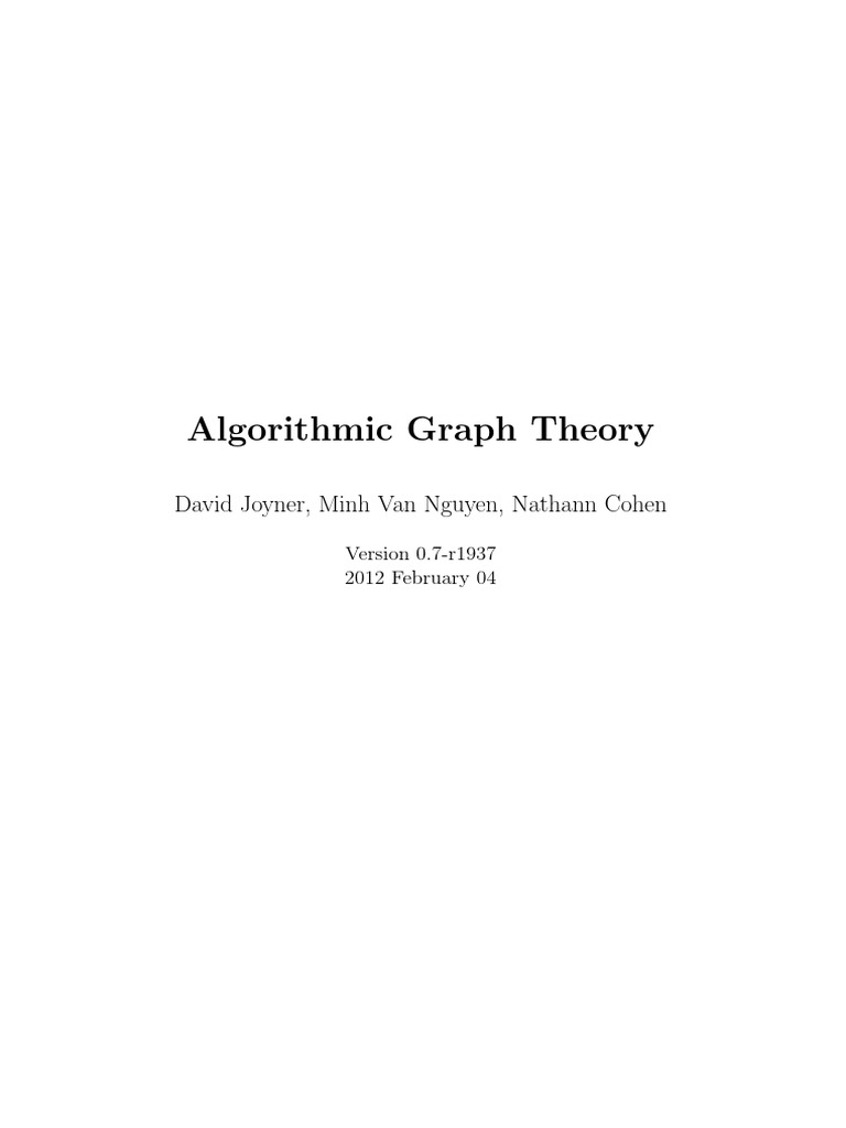 Algorithmic Graph Theory - David Joyner, Minh Van Nguyen, Nathann Cohen | PDF | Vertex (Graph ...