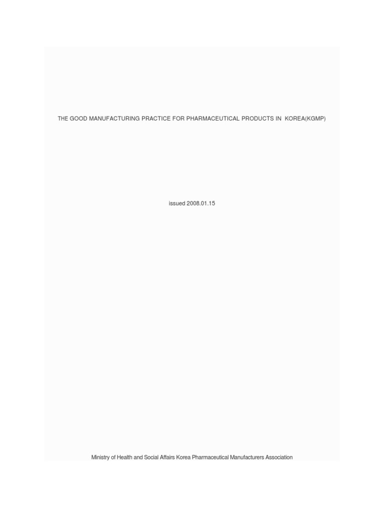The Good Manufacturing Practice For Pharmaceutical Products in Korea (KGMP) | PDF | Verification ...