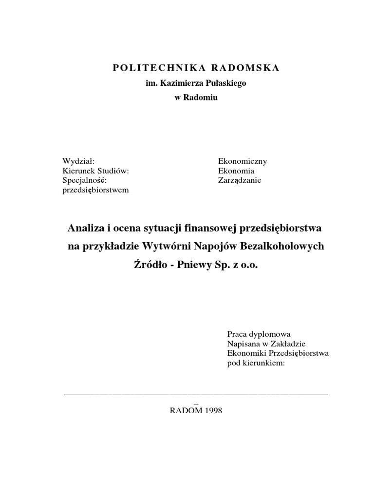 Analiza I Ocena Sytuacji Finansowej Przedsiebiorstwa Źródło Pniewy | PDF Analiza I Ocena Sytuacji Finansowej Przedsiebiorstwa Źródło Pniewy | PDF