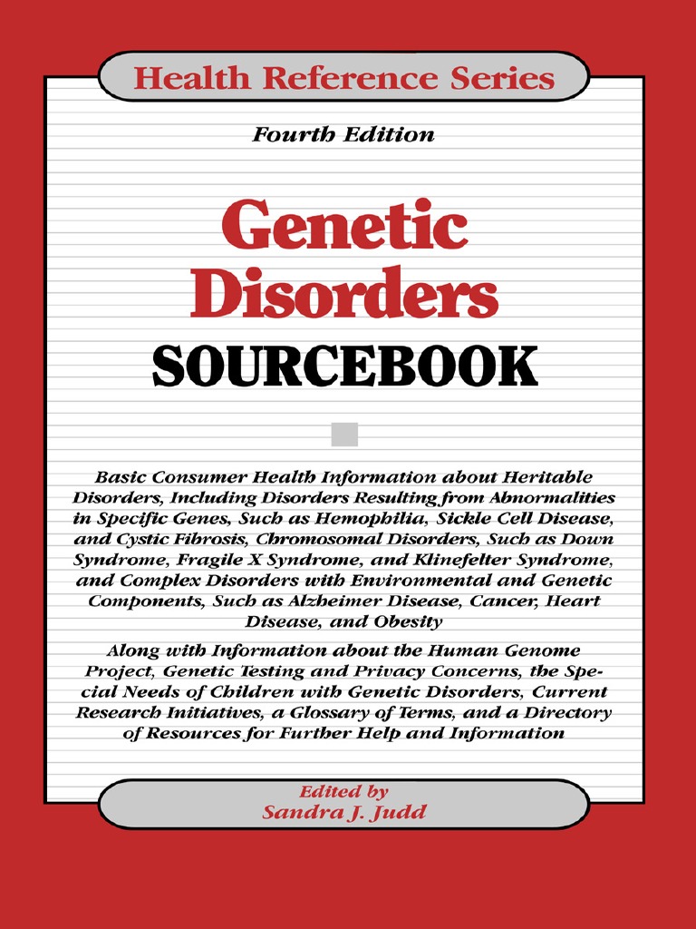 Genetic Disorders Sourcebook | Genetic Disorder | Genetics