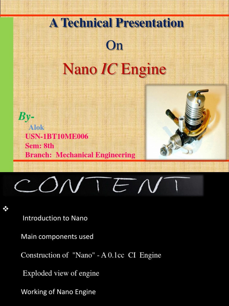 A Technical Presentation: Nano IC Engine | PDF | Internal Combustion ...