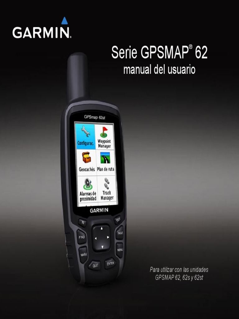Manual Gps Map 62, 62s y 62st Garmin | PDF | Brújula | Sistema de ...