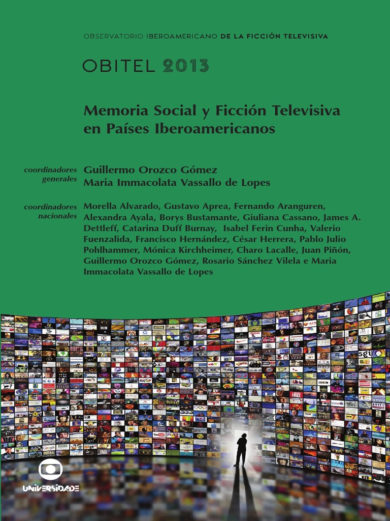 Anuario Observatorio Iberoamericano de La Ficción Televisiva - OBITEL 2013 | PDF