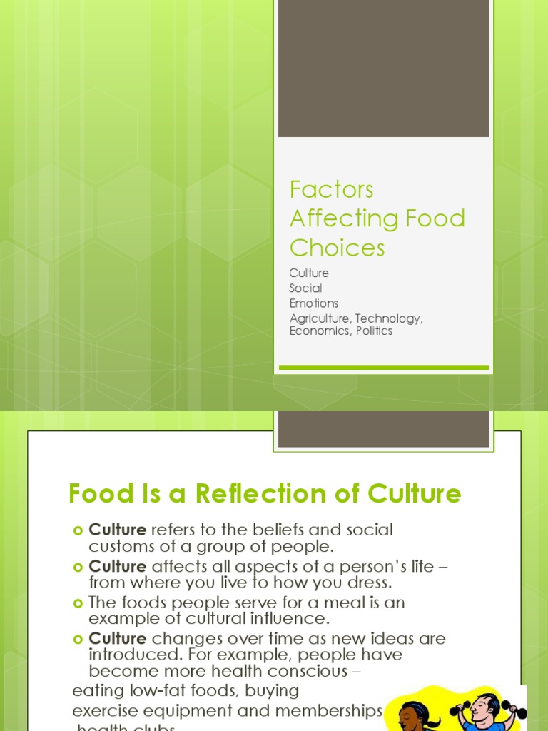 Factors Affecting Food Choices: Culture, Social, Emotions, Agriculture ...