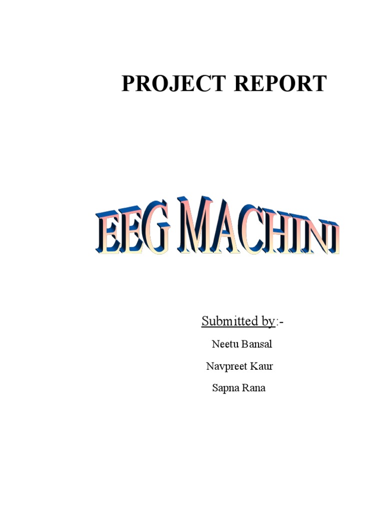 EEG Project Report Overview | PDF | Electroencephalography | Neural ...