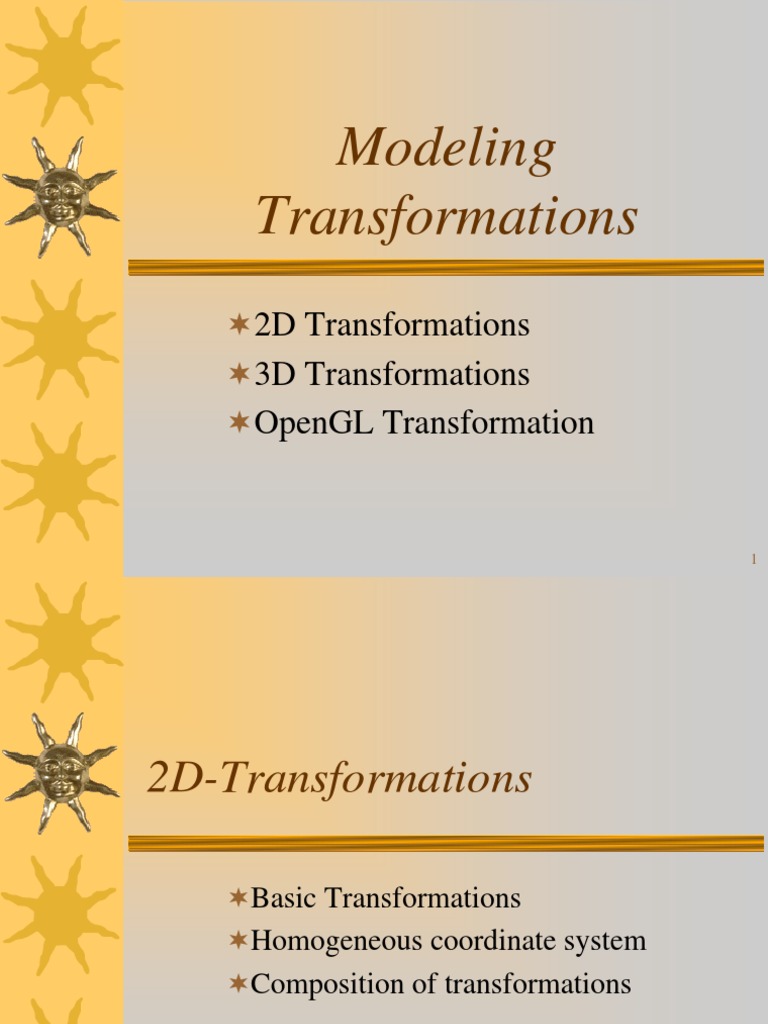 Modeling Transformations: 2D Transformations 3D Transformations Opengl Transformation | PDF | 2 ...