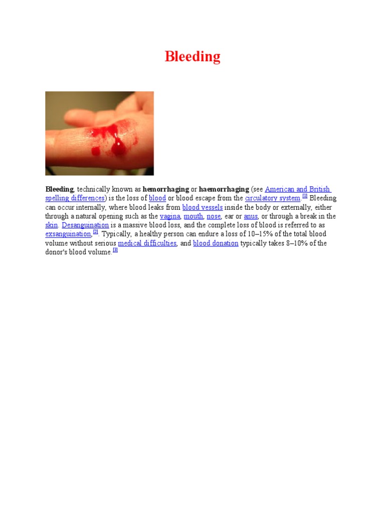 Bleeding: Bleeding, Technically Known As Hemorrhaging or Haemorrhaging ...