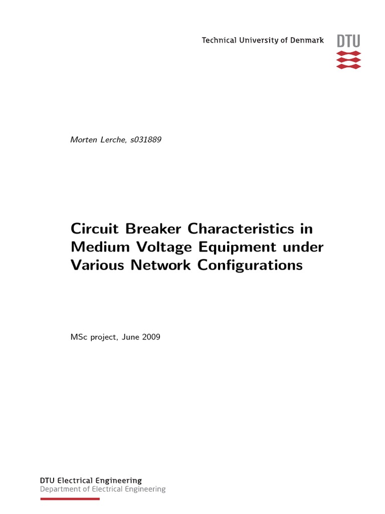 Analysis of Transient Overvoltages Generated by a Vacuum Circuit Breaker under Various Network ...
