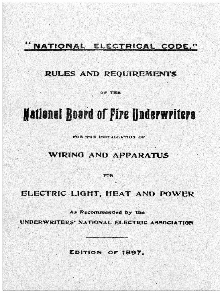 1897 Edition of The National Electrical Code | PDF | Electrical Wiring ...